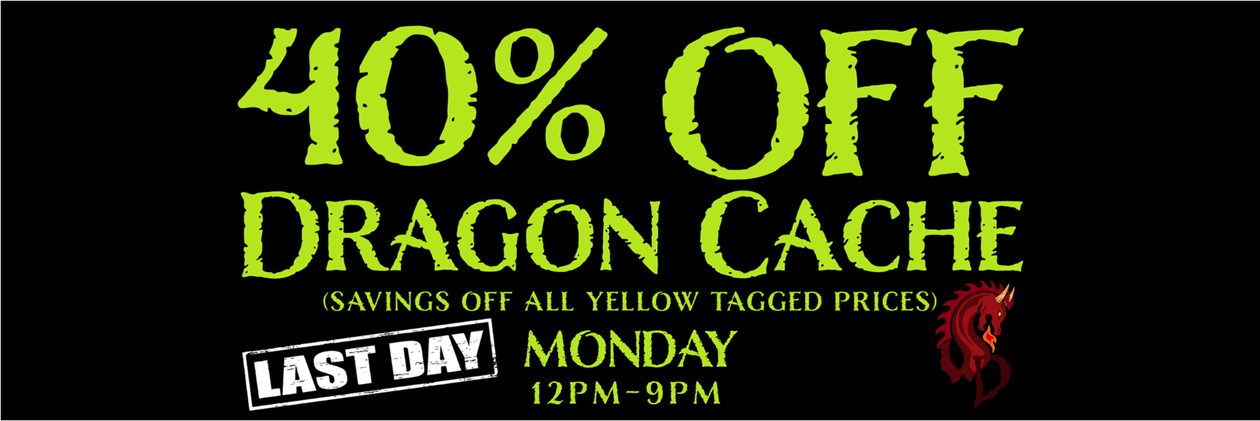 Wandering Dragon 40% Off Dragon Cache Sale This Saturday, Sunday and ...
